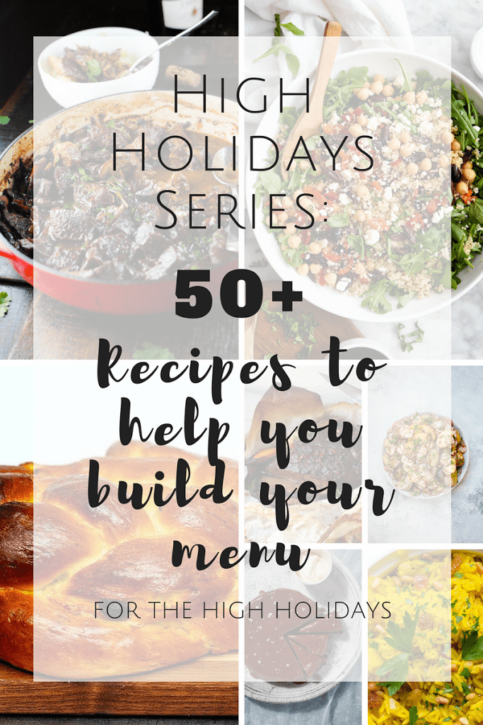 High Holidays Series - Part 2: 50+ Recipes for Your Holidays Menu ...
